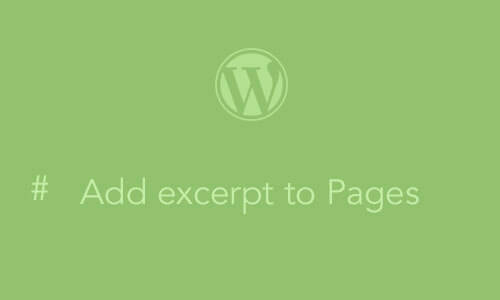 Add excerpts to WordPress Pages - WorkingWithPixels
